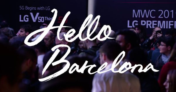 [Hello Spain] MWC19 현장스케치 – LG전자 뉴스룸