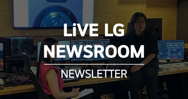 vol.176 LG전자 제품 사운드에 숨겨진 비밀은? – LiVE LG – LG전자 뉴스룸